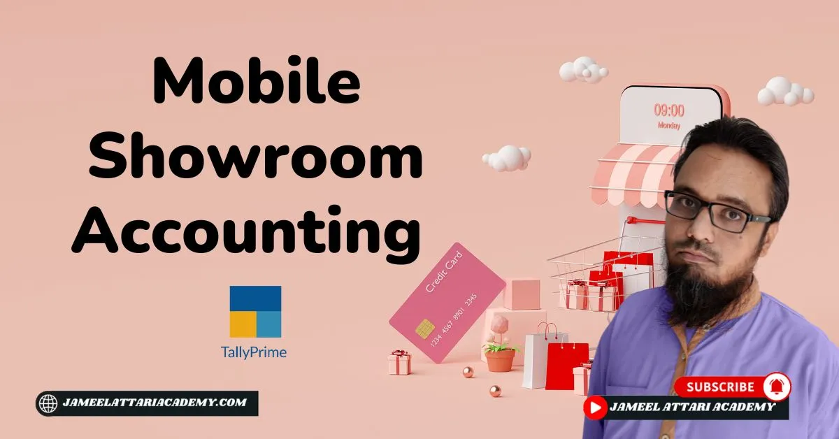 mobile showroom accounting in tally | मोबाइल शोरूम के खातों का लेखाकंन ...